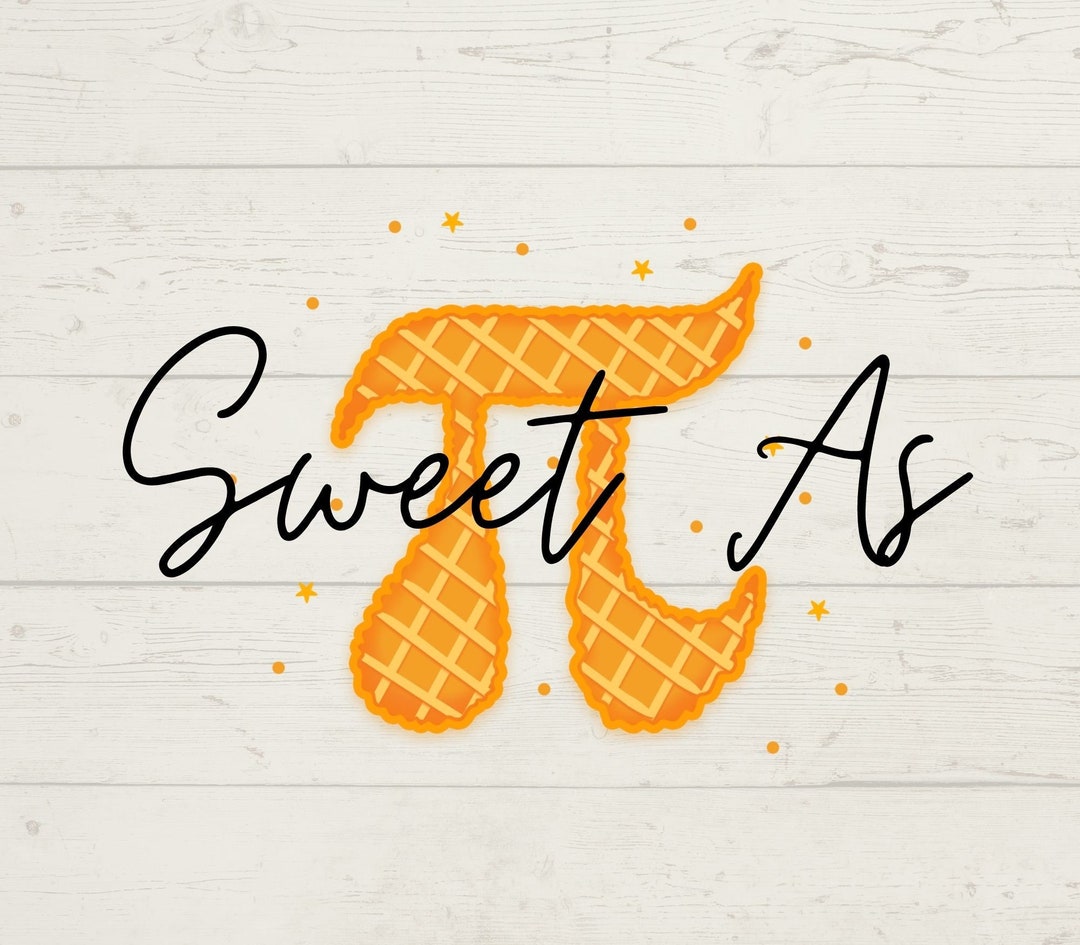 Sweet as Pi PNG Instant Digital Download | Pi Day PNG | Kids Pi Day ...