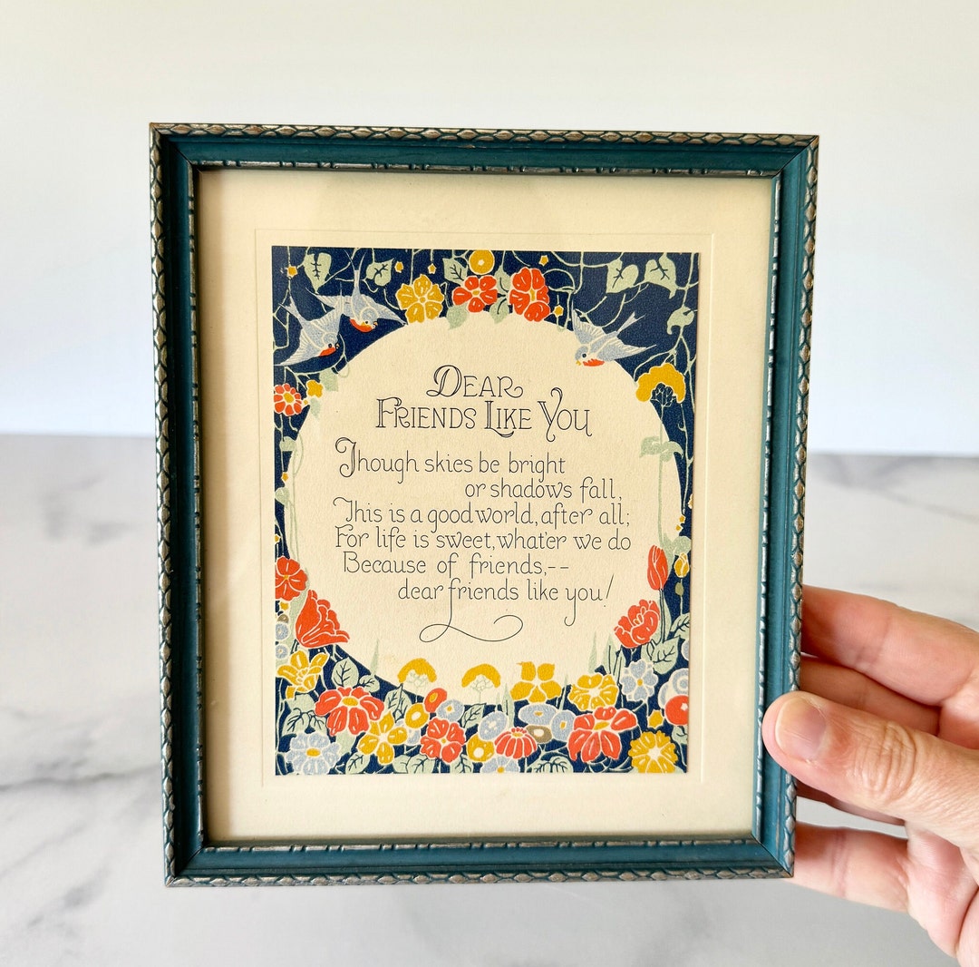 Dear Friends Like You Framed Motto Graph. Blue Framed Poem. Flowers and ...