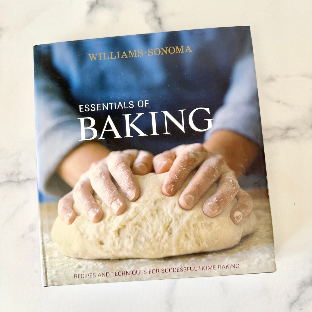 2003 Williams-sonoma Essentials of Baking. the Essentials Series ...
