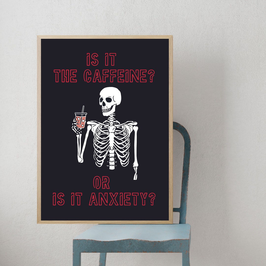 Skeleton Print, Coffee Art Print, Skeleton Wall Art, Mental Health Art ...