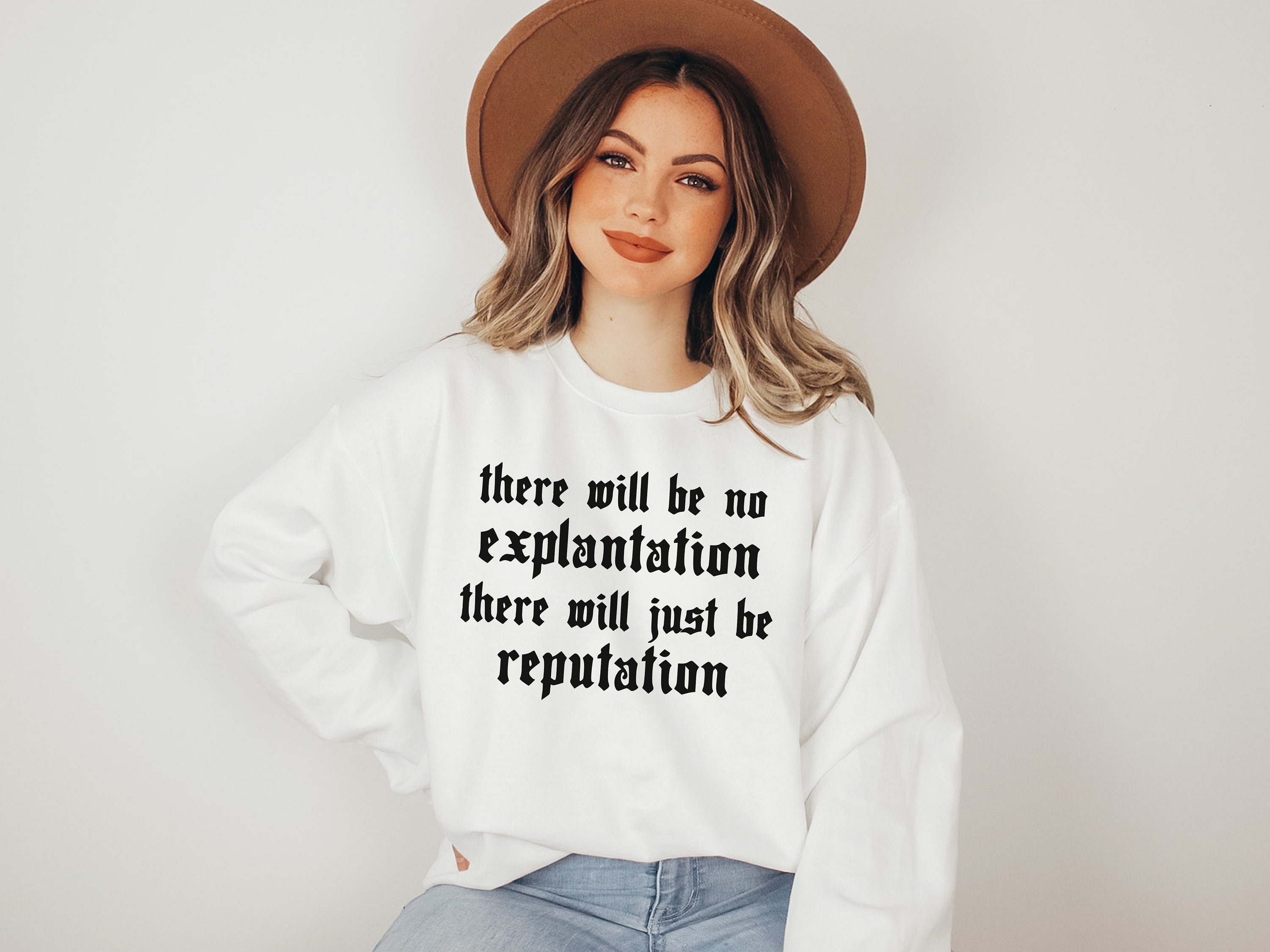 There Will Be No Explanation Sweatshirt Reputation Taylors - Etsy