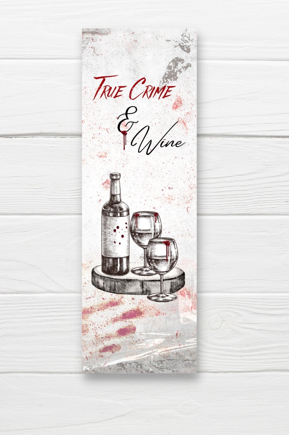 Printable Bookmark Png True Crime Bookmark Sublimation Bookmark Wine ...