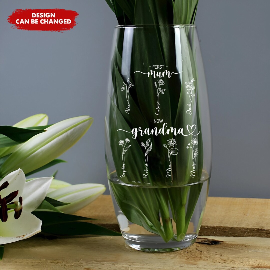 First Mom Now Grandma, Custom Glass Vase, Birth Month Flower Family ...
