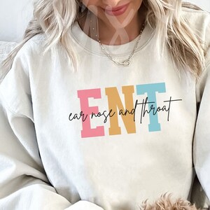 ENT Sweatshirt, Ear Nose Throat Doctor Sweatshirt, Coworker Gift, ENT ...
