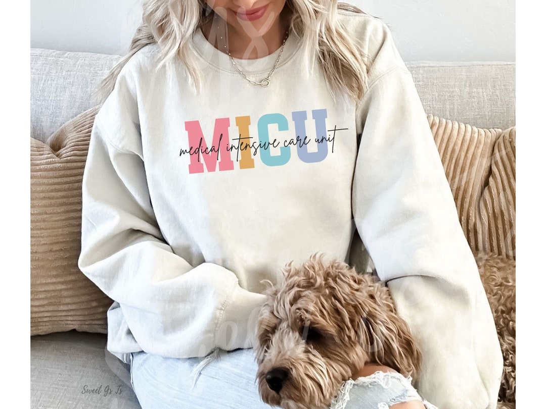 MICU Nurse Sweatshirt, Medical ICU Sweatshirt, Medical Intensive Care ...