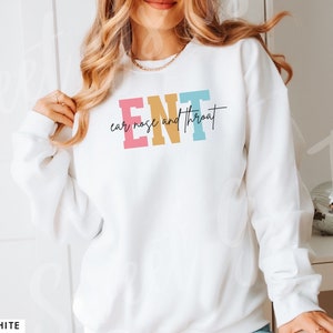 ENT Sweatshirt, Ear Nose Throat Doctor Sweatshirt, Coworker Gift, ENT ...