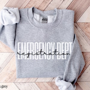 Emergency Department Registration Sweatshirt, ER Registration, ED ...
