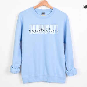 Emergency Department Registration Sweatshirt, ER Registration, ED ...