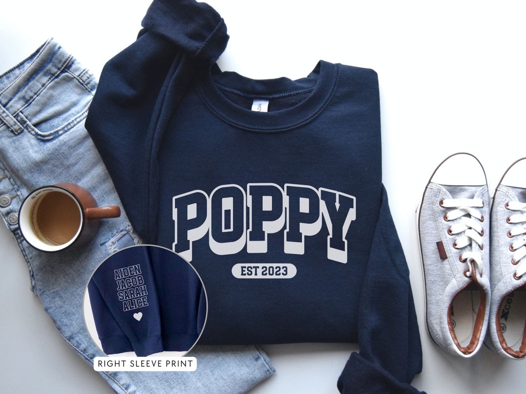 Poppy Sweatshirt With Names on Sleeve, Custom Grandpa Sweatshirt, Poppy ...