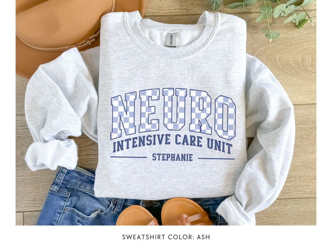 Custom Neuro ICU Sweatshirt, Neurointensive Care Sweatshirt, Neurology ...