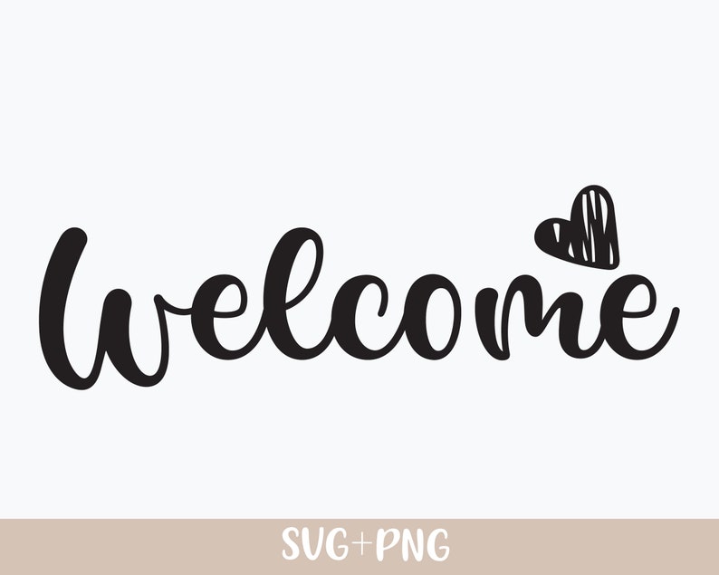 Welcome SVG Hand Lettered Cursive Text Welcome Png Welcome | Etsy