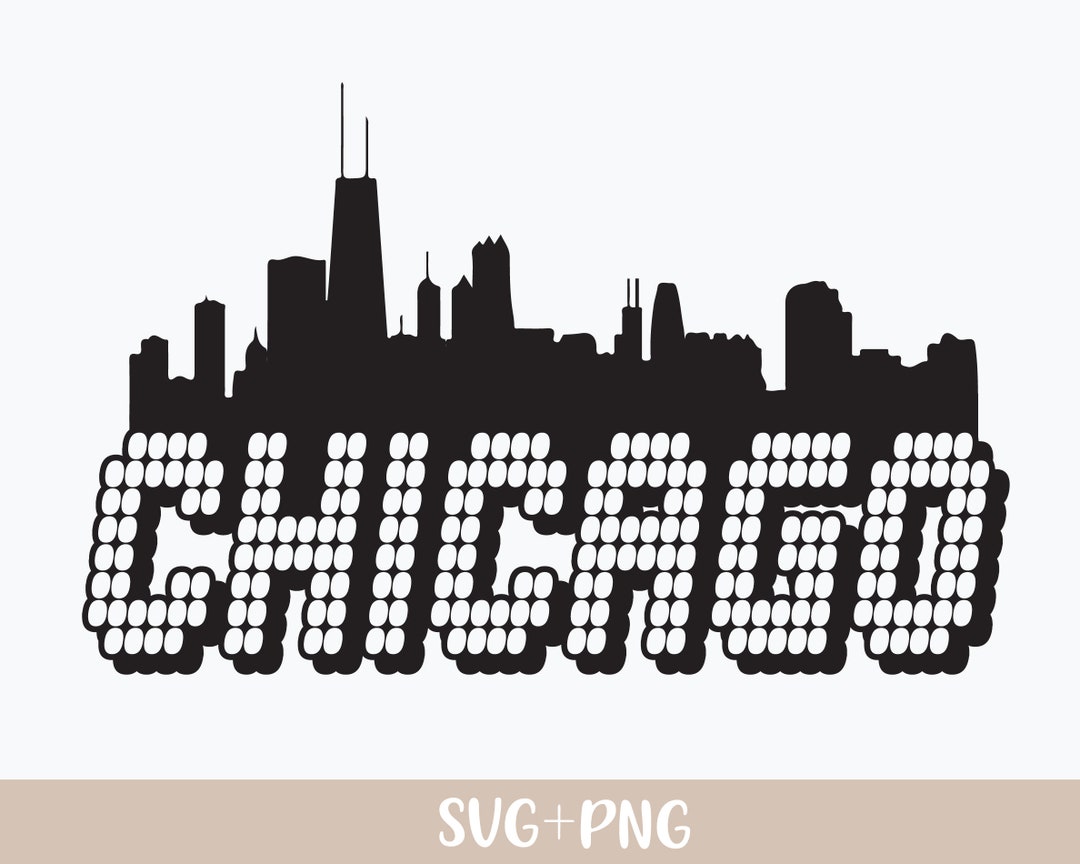 Chicago Skyline SVG, Chicago Svg, Chicago Png, Chicago City Svg ...