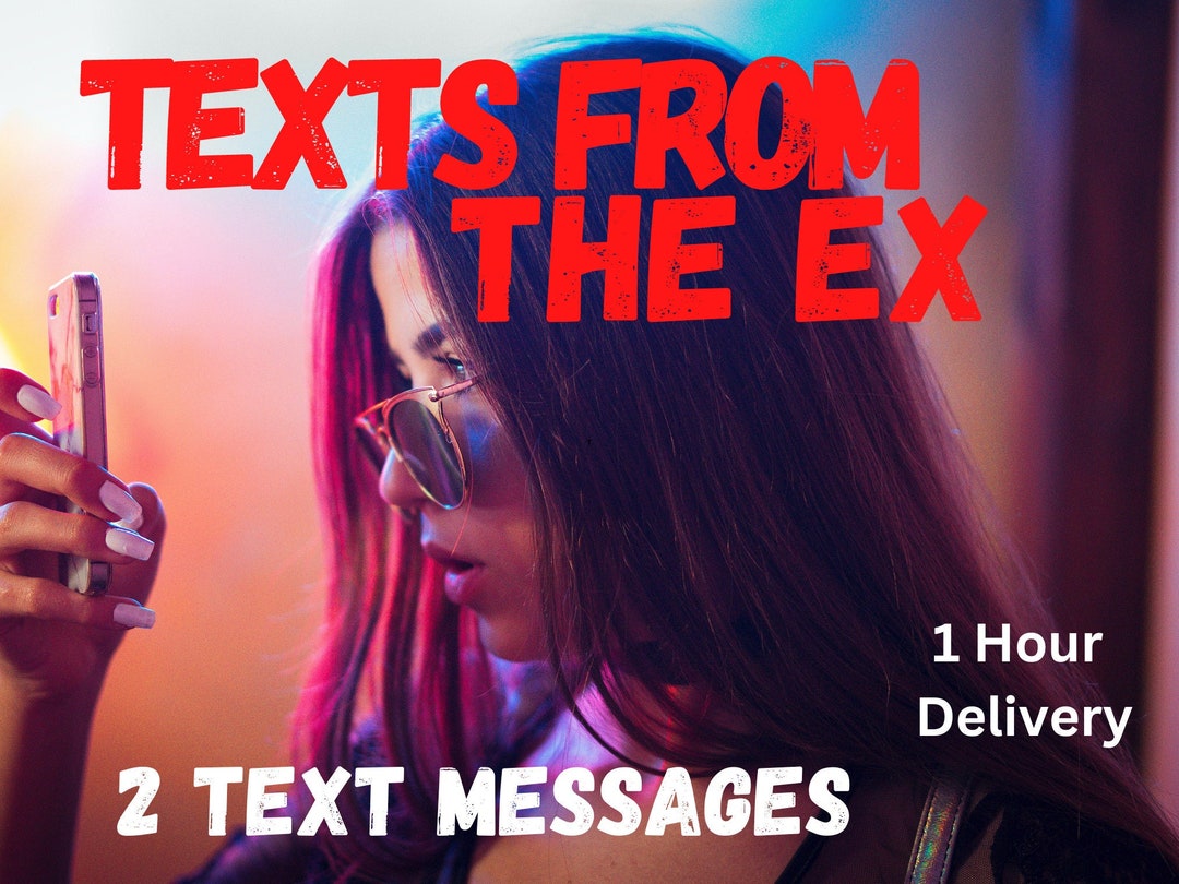 Texts From Your EX, What Does Your EX Want to Say? 2 Text Messages ...