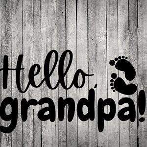 Hello Grandpa Svg Expecting Svg Grandpa Svg Grandkid - Etsy