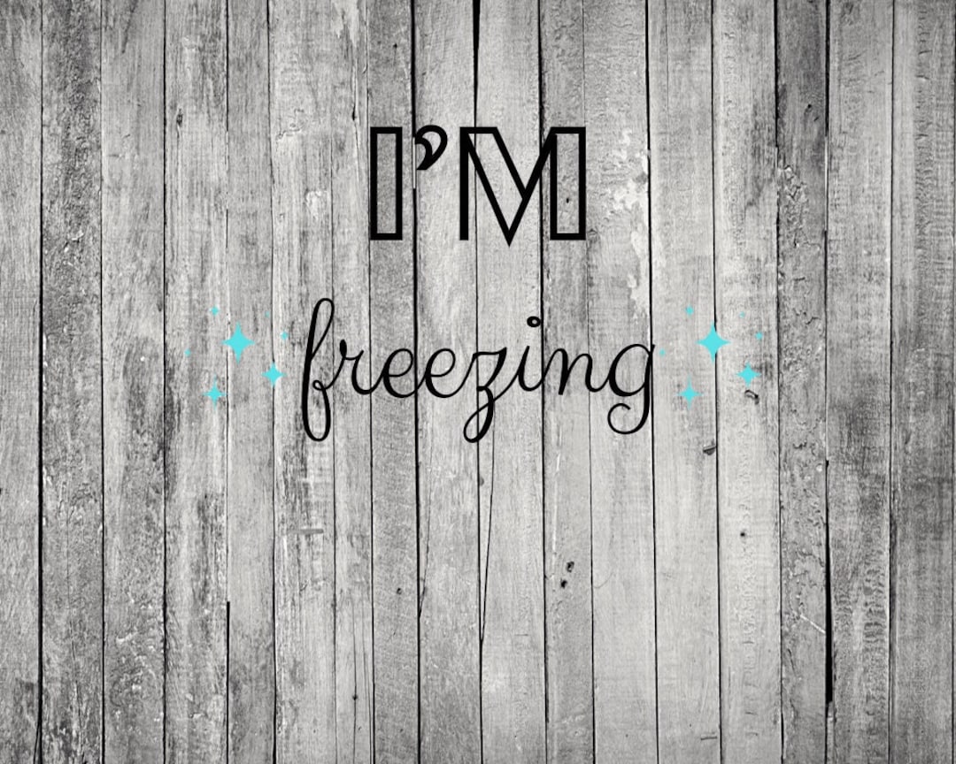 Im Freezing Svg - Etsy