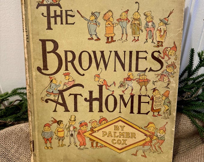 1893 Antique FIRST EDITION Brownies at Home by Palmer Cox Illustrated ...