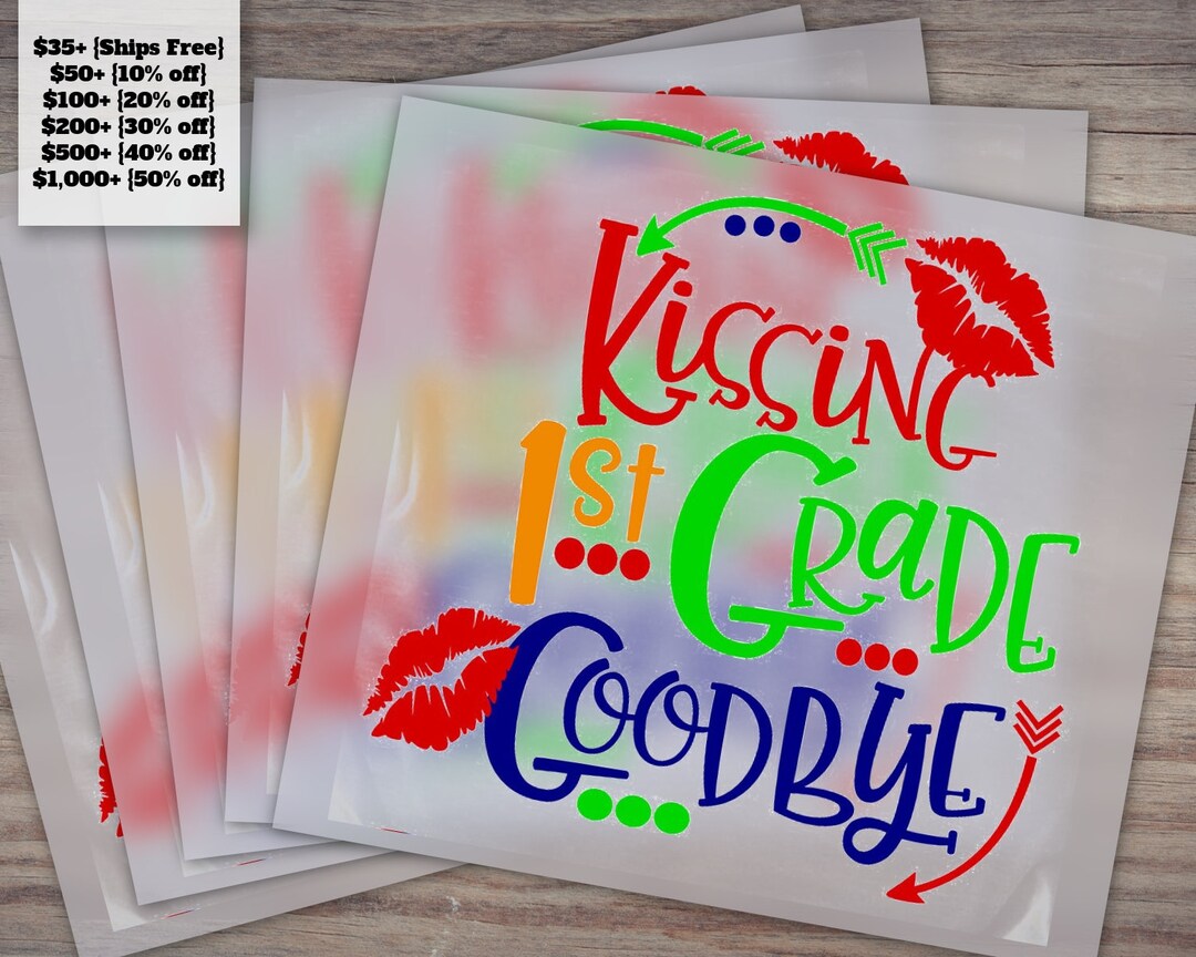 Goodbye First Grade Cut Files Heat Transfer, DTF, Ready-to-press 1st ...