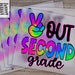 Peace Out Second Grade Last Day of School Tie Dye 2nd Grade Kid Teacher ...