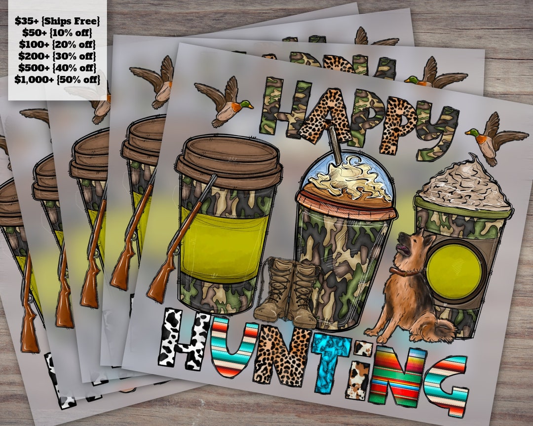 Happy Hunting Coffee Dtf, Deer Drink, Digital Transfer Print, Deer ...