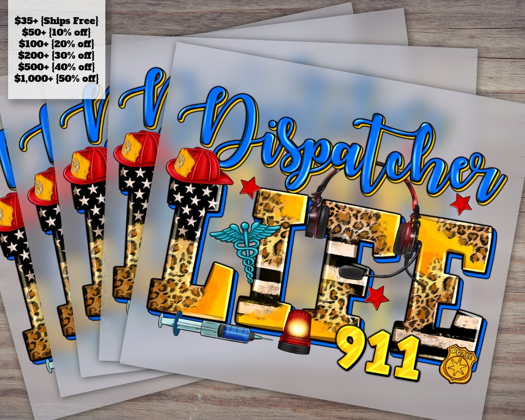 Emergency Dispatcher Life Ready-to-press Design, Heat Transfer, DTF, for Sublimation Printing - Etsy