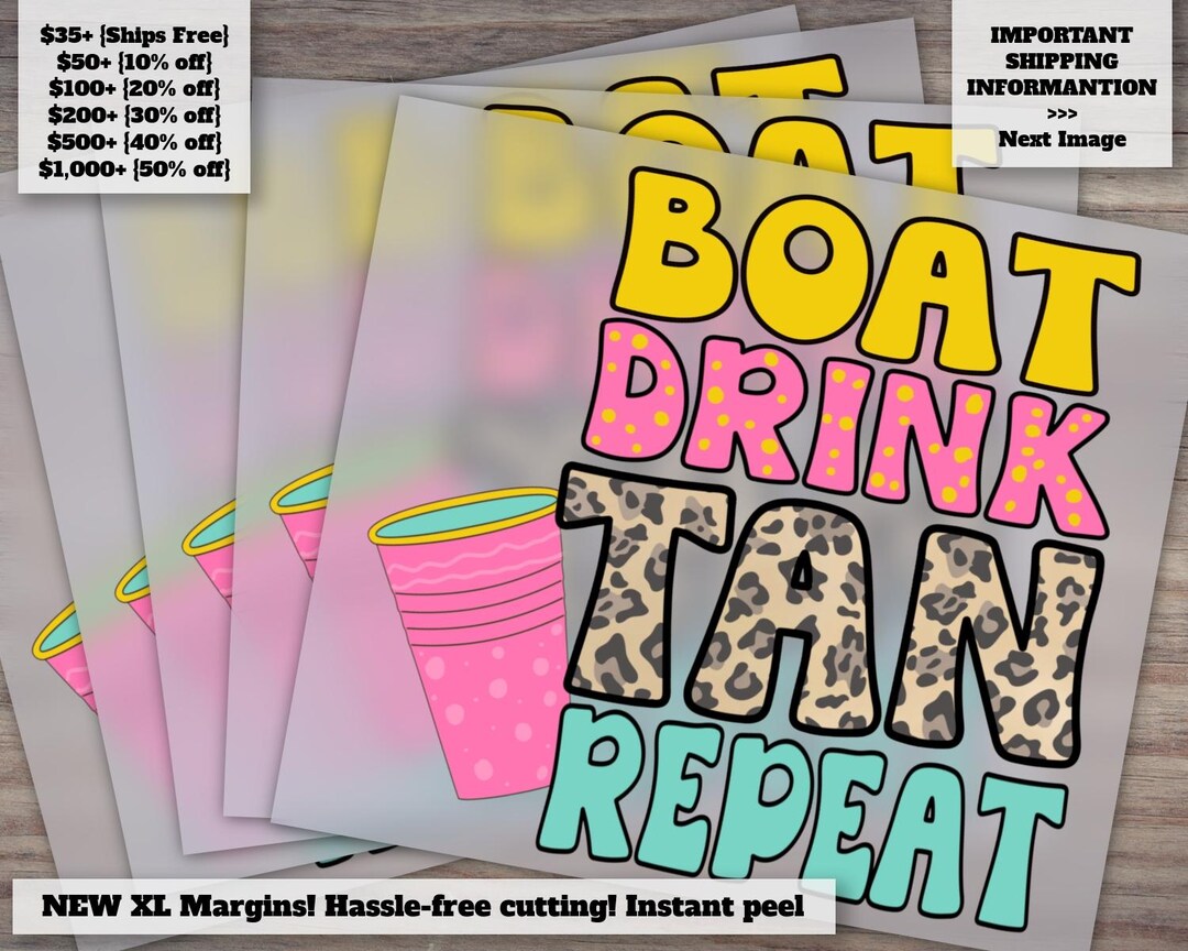 Boat, Drink, Tan, Repeat - Ready to Press, Heat Transfer, DTF for River ...
