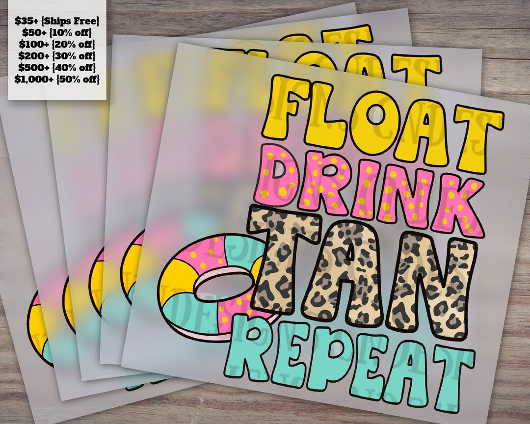 Repeat Tan, Float, Drink Lake and River Day Heat Transfer Ready to ...