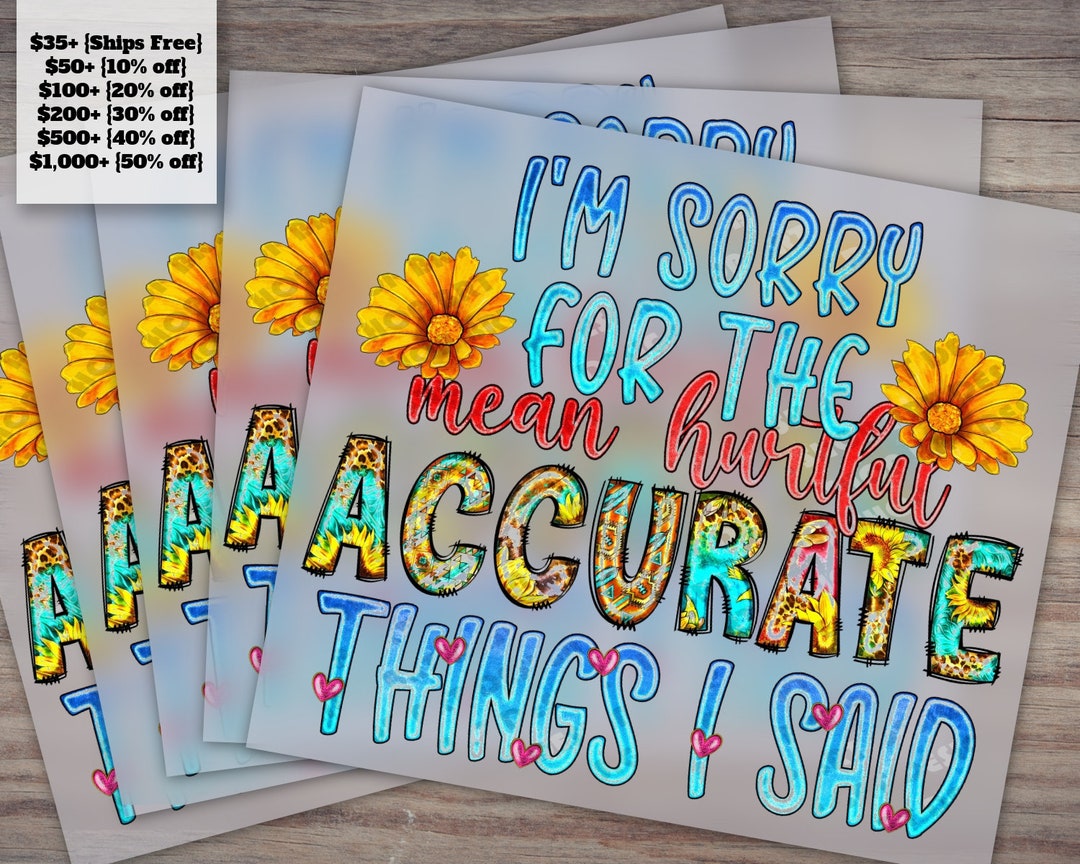 Apology Humor Quote: Sarcastic, Witty and Sassy, Ideal for Heat Press ...