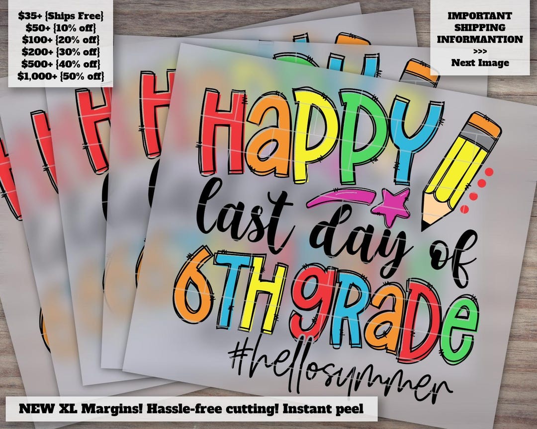 Happy Last Day of 6th Grade, Sixth Grade Graduation Shirt, Teacher Gift ...