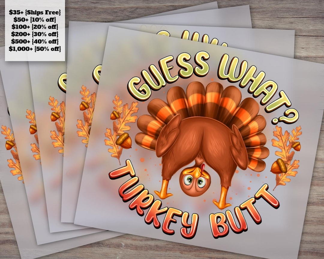 Thanksgiving Humor: Guess What Turkey Butt, Funny Turkey Design, Fall ...
