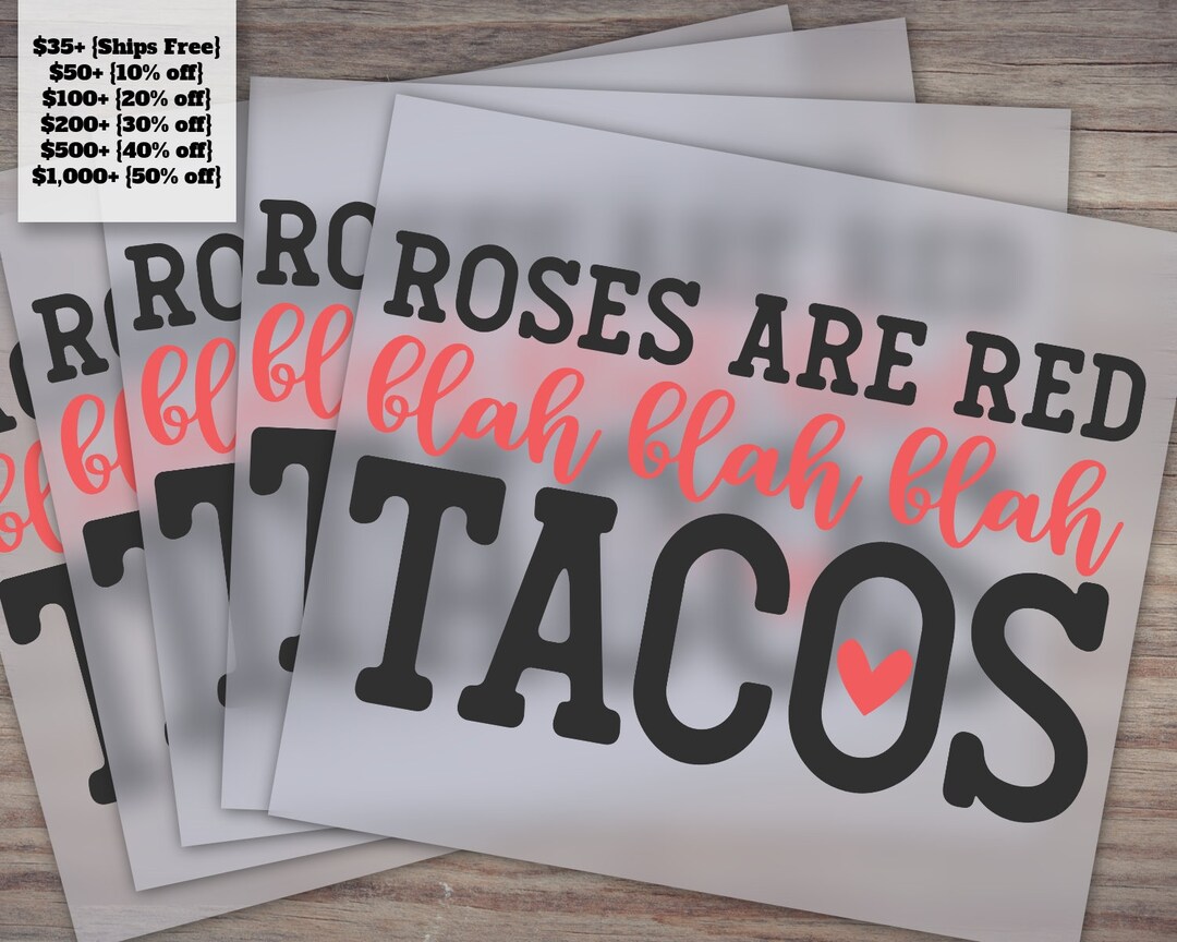 Custom DTF Print Roses Are Red Tacos: Valentine's, Mother's Day ...