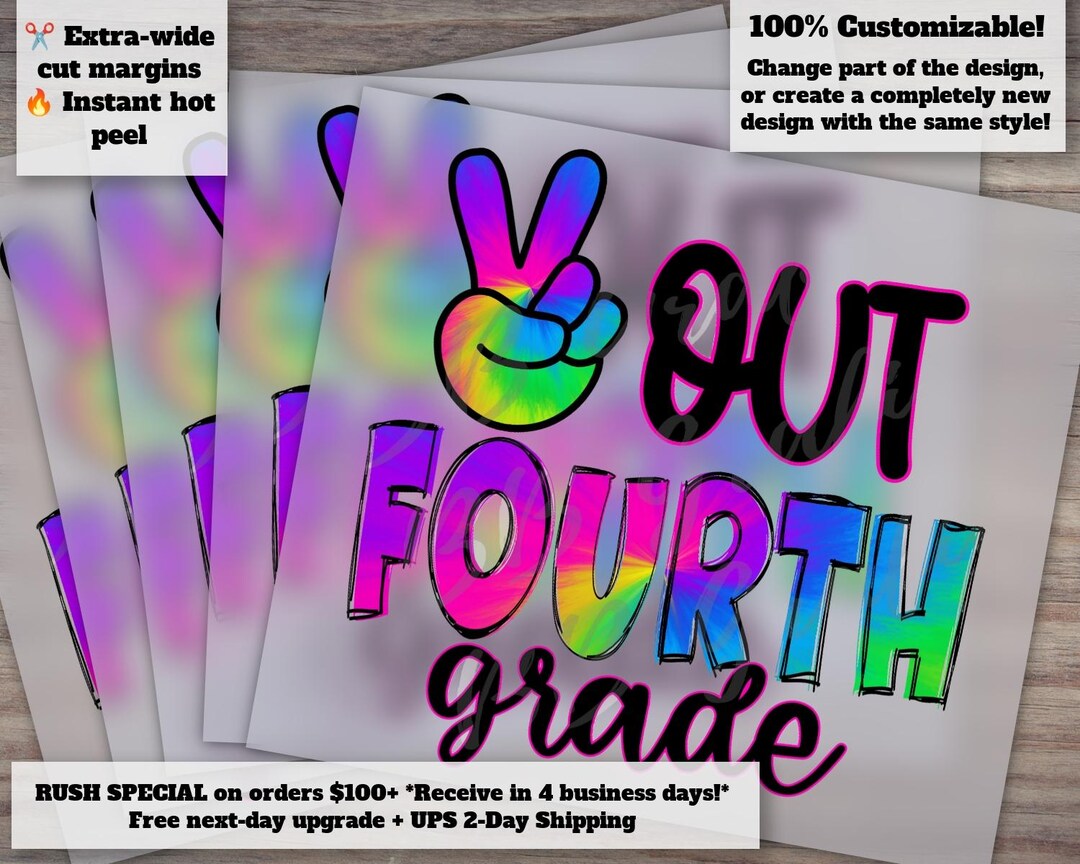 Peace Out Fourth Grade Tie Dye Design - Heat Transfer Last Day of ...