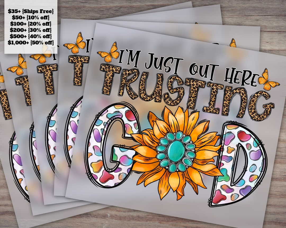 Christian Design for Cricut, Trusting God Graphic, Ready to Press Heat ...