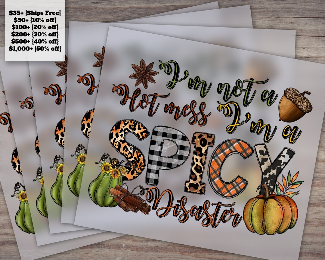 Spicy Disaster Not a Hot Mess Fall, Pumpkin and Thankful Designs Ready ...