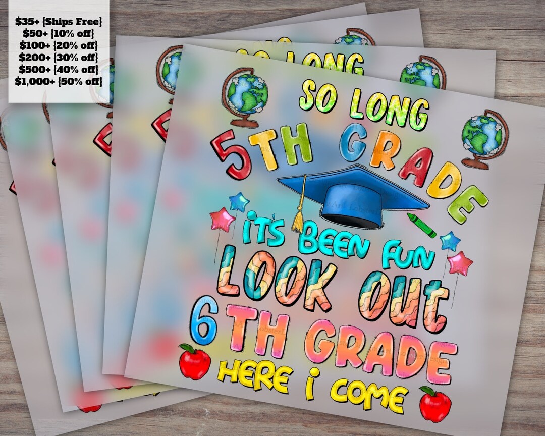 5th Grade Graduation Heat Transfer, Ready to Press DTF, Heading to 6th ...