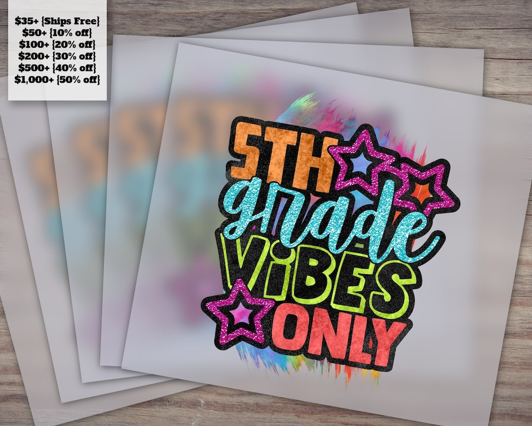 5th Grade Vibes Only Ready to Press Back to School Design Heat Transfer ...
