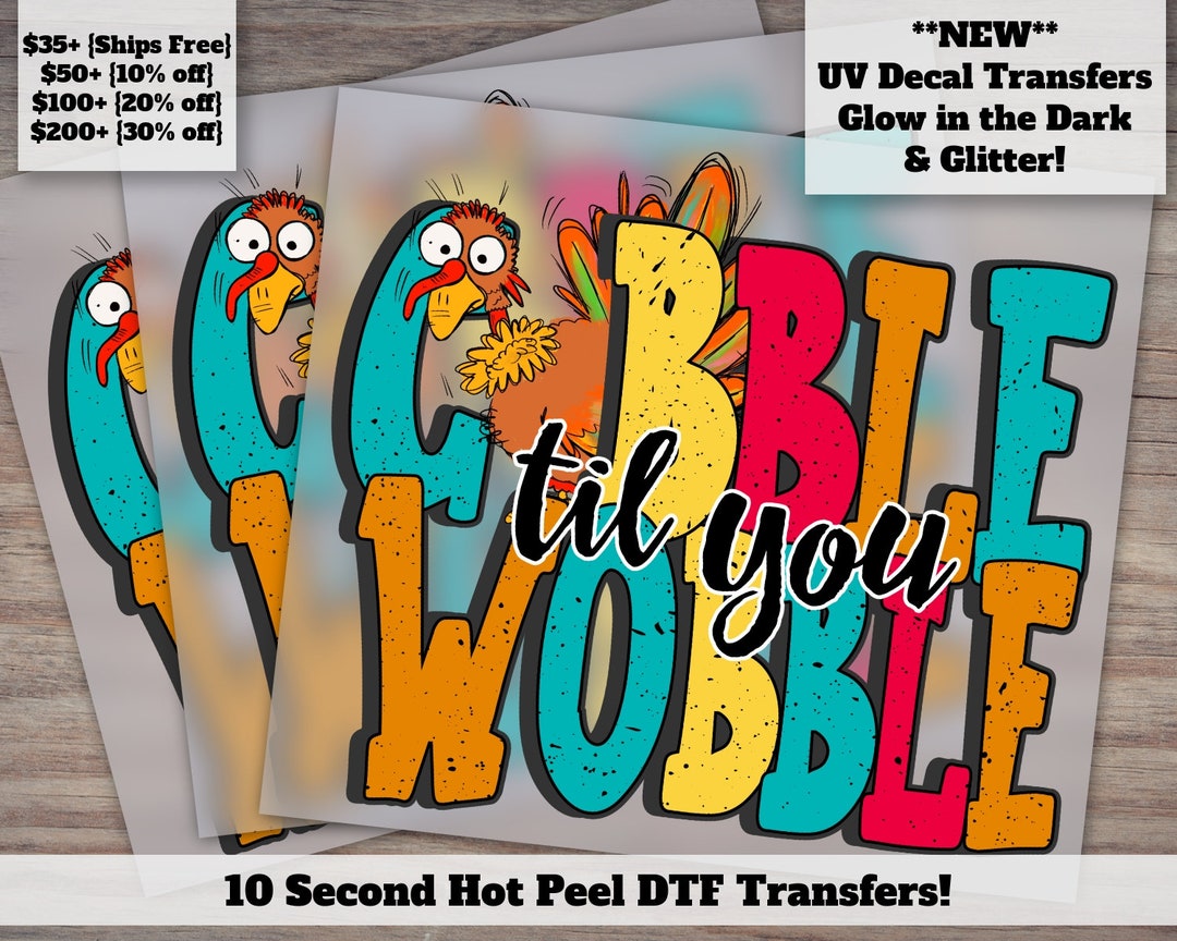 Thanksgiving Designs, Gobble Til You Wobble, Turkey Heat Transfer Art ...