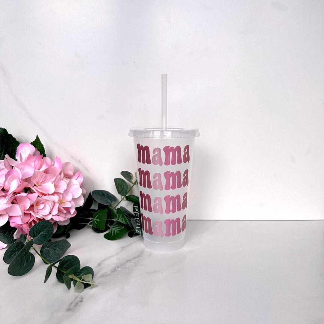 Mama Starbucks Style 24oz 710ml Cold Cup With Straw & Lid / Tumbler ...