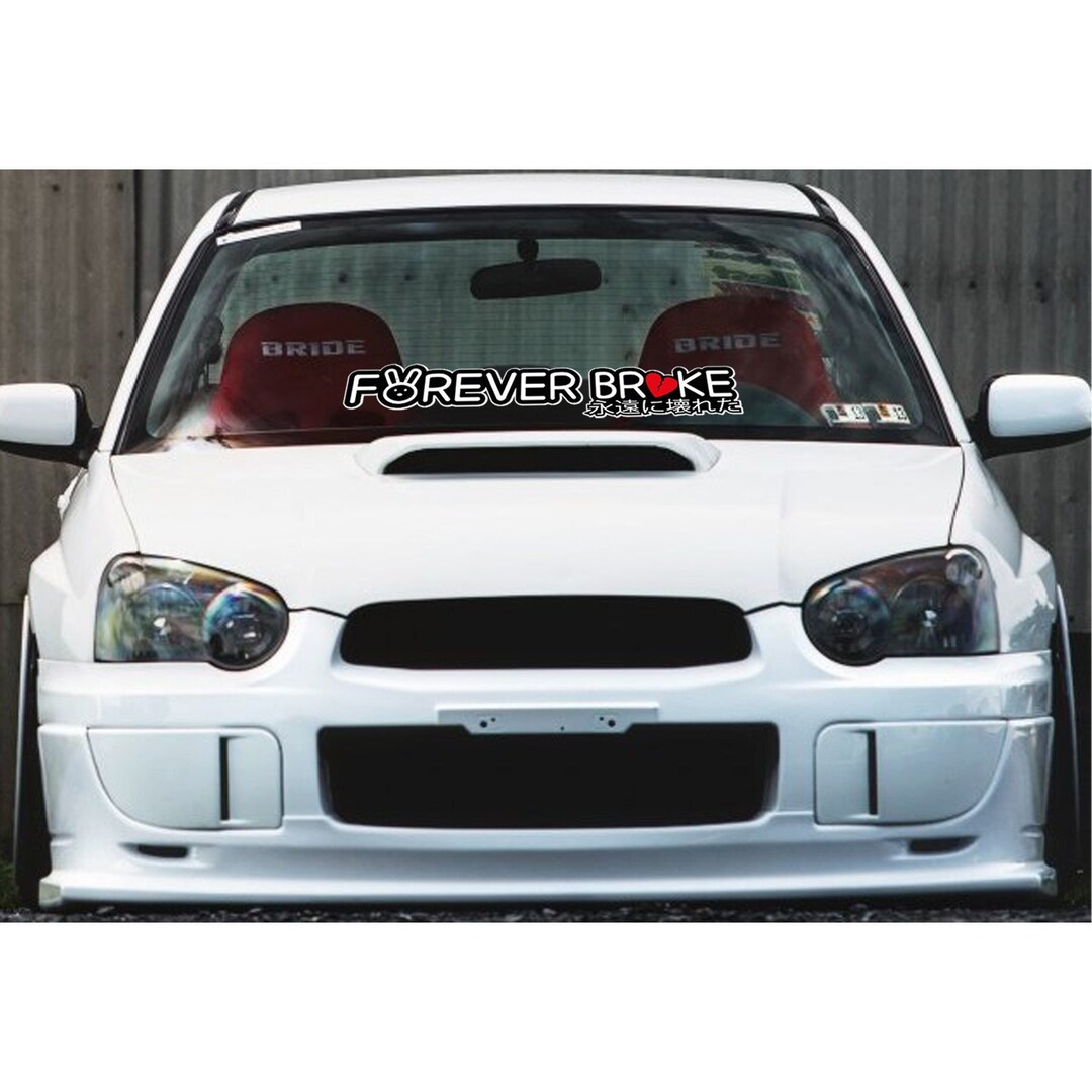Forever Broke Windshield Decal Car Sticker Banner JDM Vinyl Graphics ...