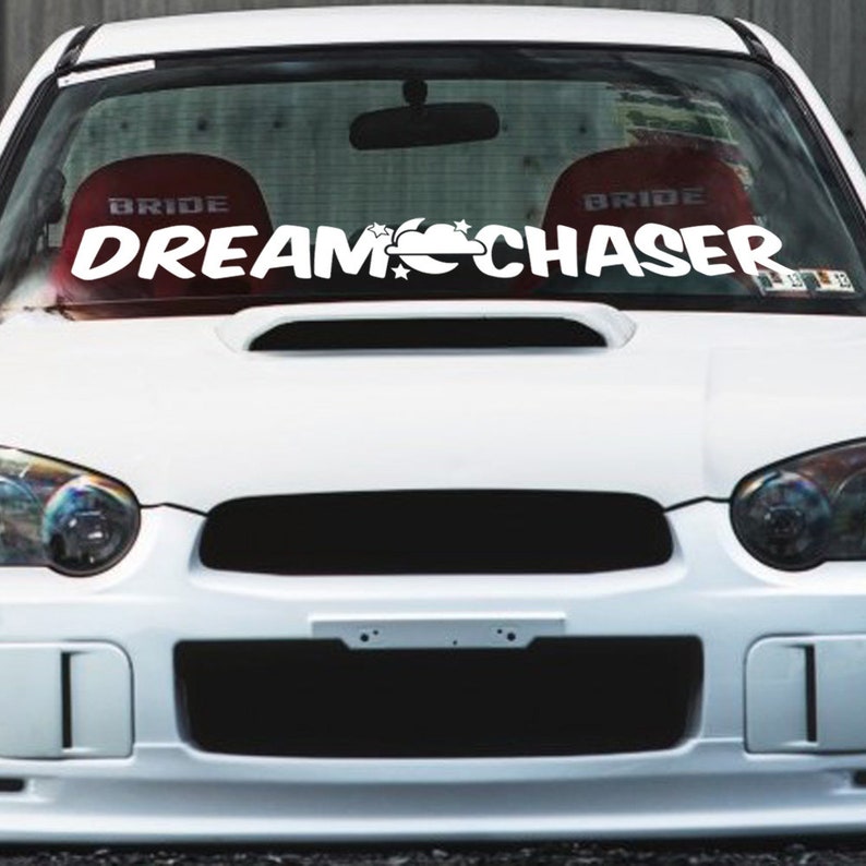 Dream Chaser Windshield Decal Car Sticker Banner JDM Vinyl - Etsy