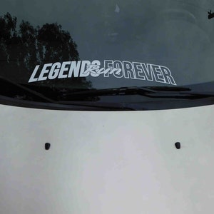 Legends Run Forever Windshield Rear Window Decal Car Sticker Banner JDM ...