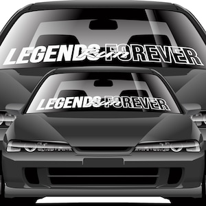 Legends Run Forever Windshield Rear Window Decal Car Sticker Banner JDM ...