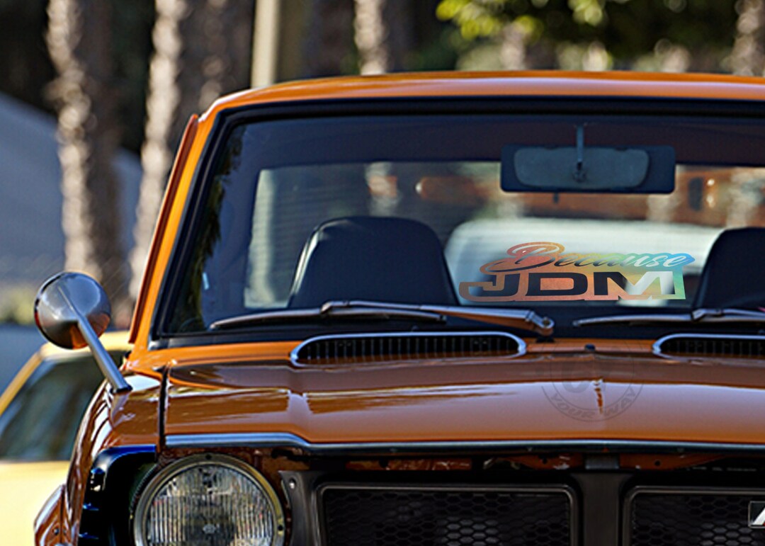 Because JDM Windshield Decal Car Sticker Banner JDM Vinyl Graphics - Etsy