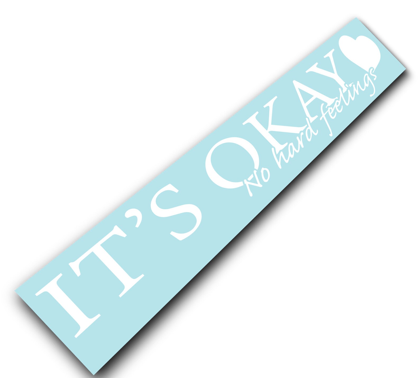 I'ts Okay No Hard Feelings Windshield Decal Car Sticker - Etsy