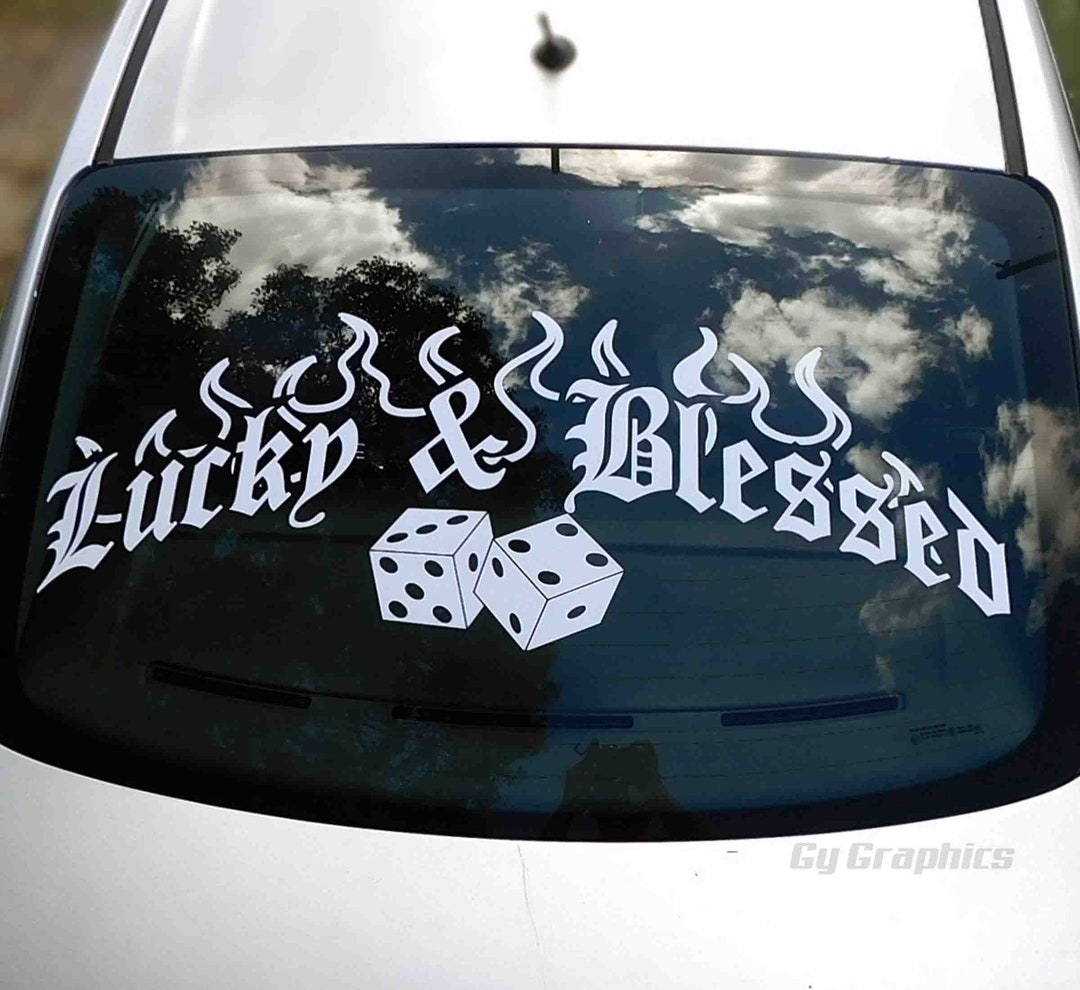 Lucky & Blessed Dize Windshield Rear Window Decal Car Sticker Banner ...