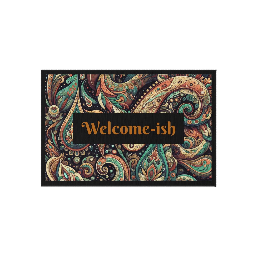 Outdoor Rug- - Paisley Design With a Humorous "welcome-ish" - Gives ...
