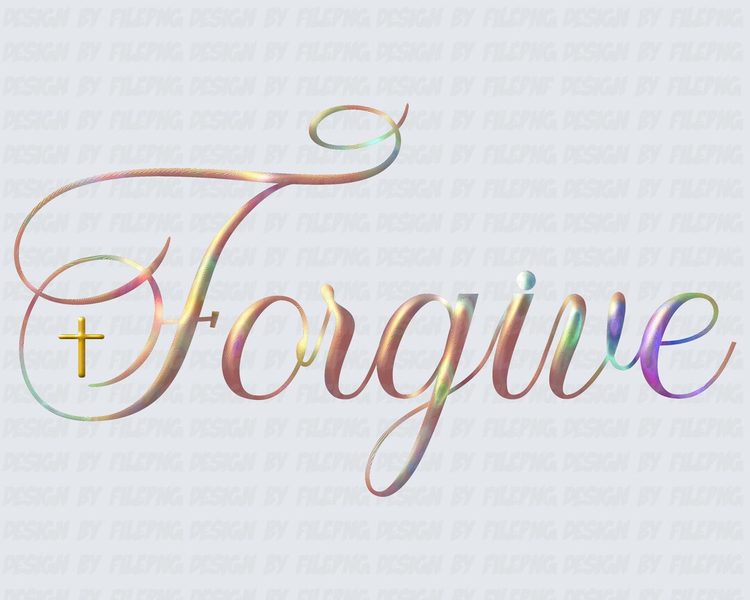 Forgive Cross Svg Png CHRISTIAN SUBLIMATION DESIGNS Downloads - Etsy