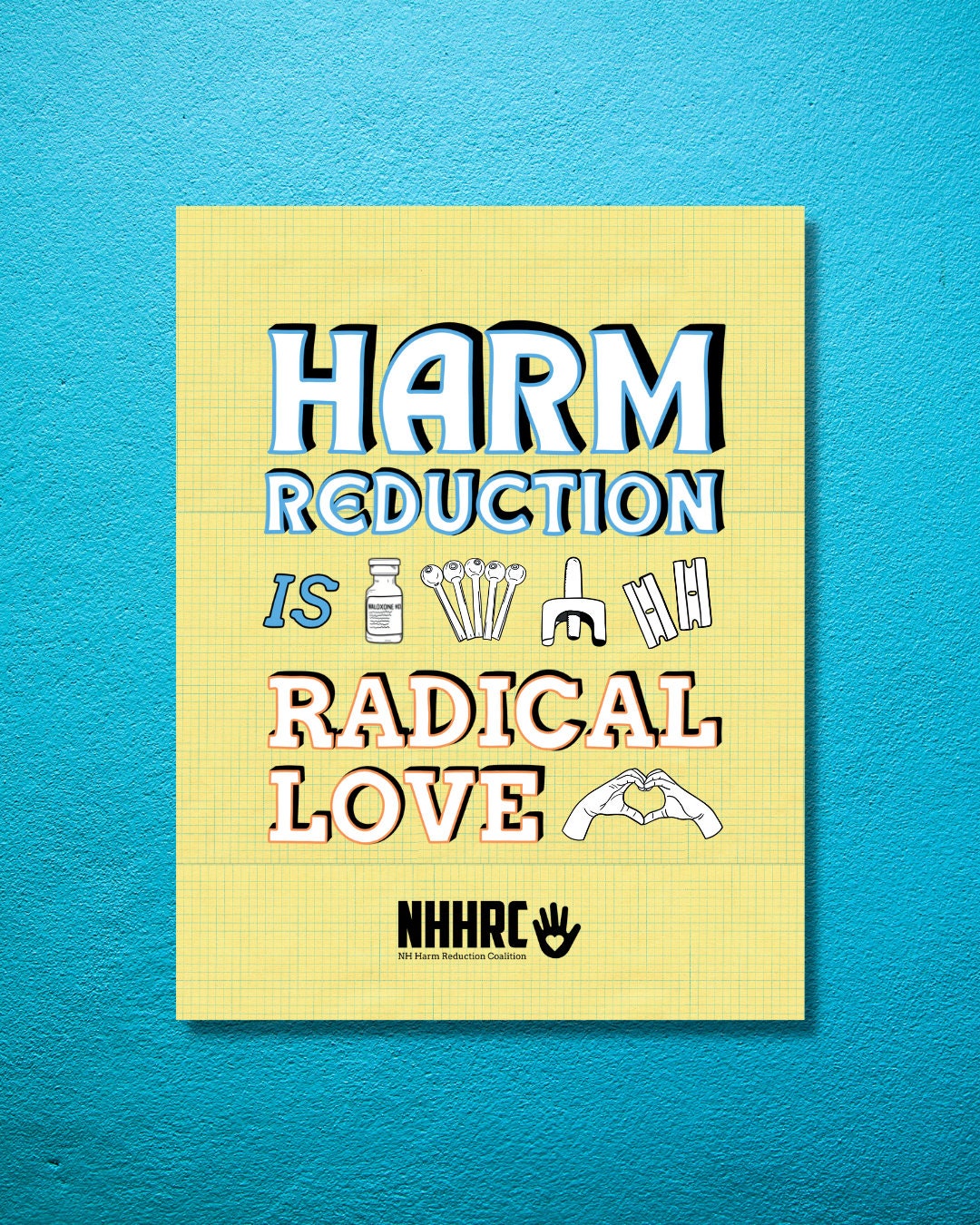 Harm Reduction is Radical Love Print (YELLOW) | New Hampshire Harm Reduction Coalition - Etsy