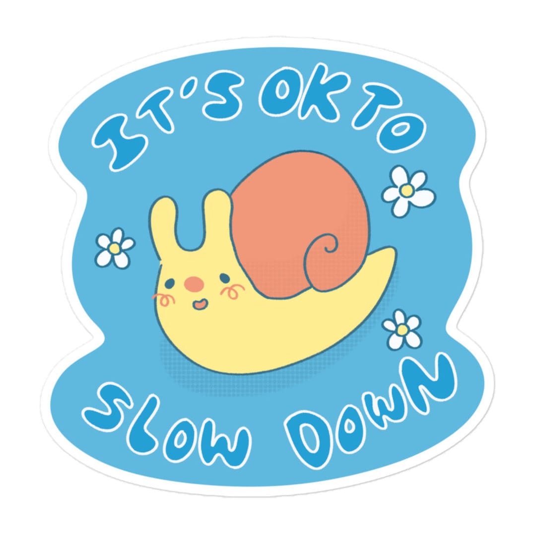 Sticker Sticker It's Ok to Slow Down - Etsy