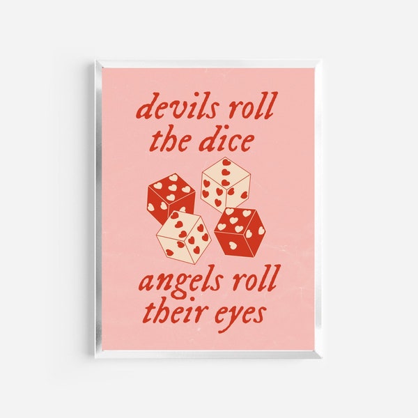 Devils Roll the Dice Angels Roll Their Eyes Shirt - Etsy