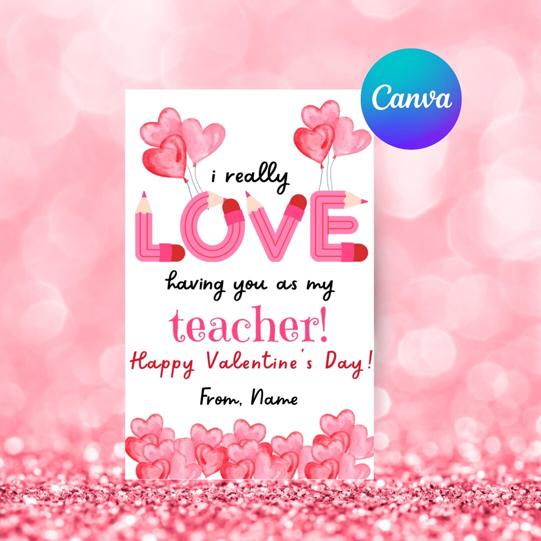 Editable Valentine's Day Tag, I Love Having You as My Teacher Tag ...
